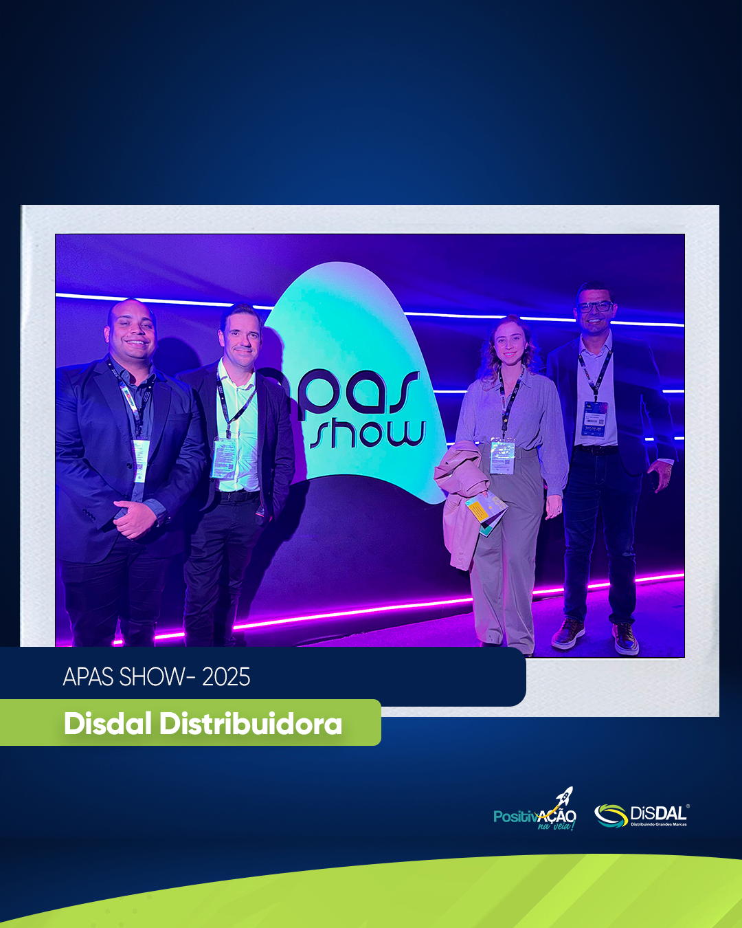 DISDAL DISTRIBUIDORA MARCA PRESENÇA NO APAS SHOW 2025 EM BUSCA DE ...